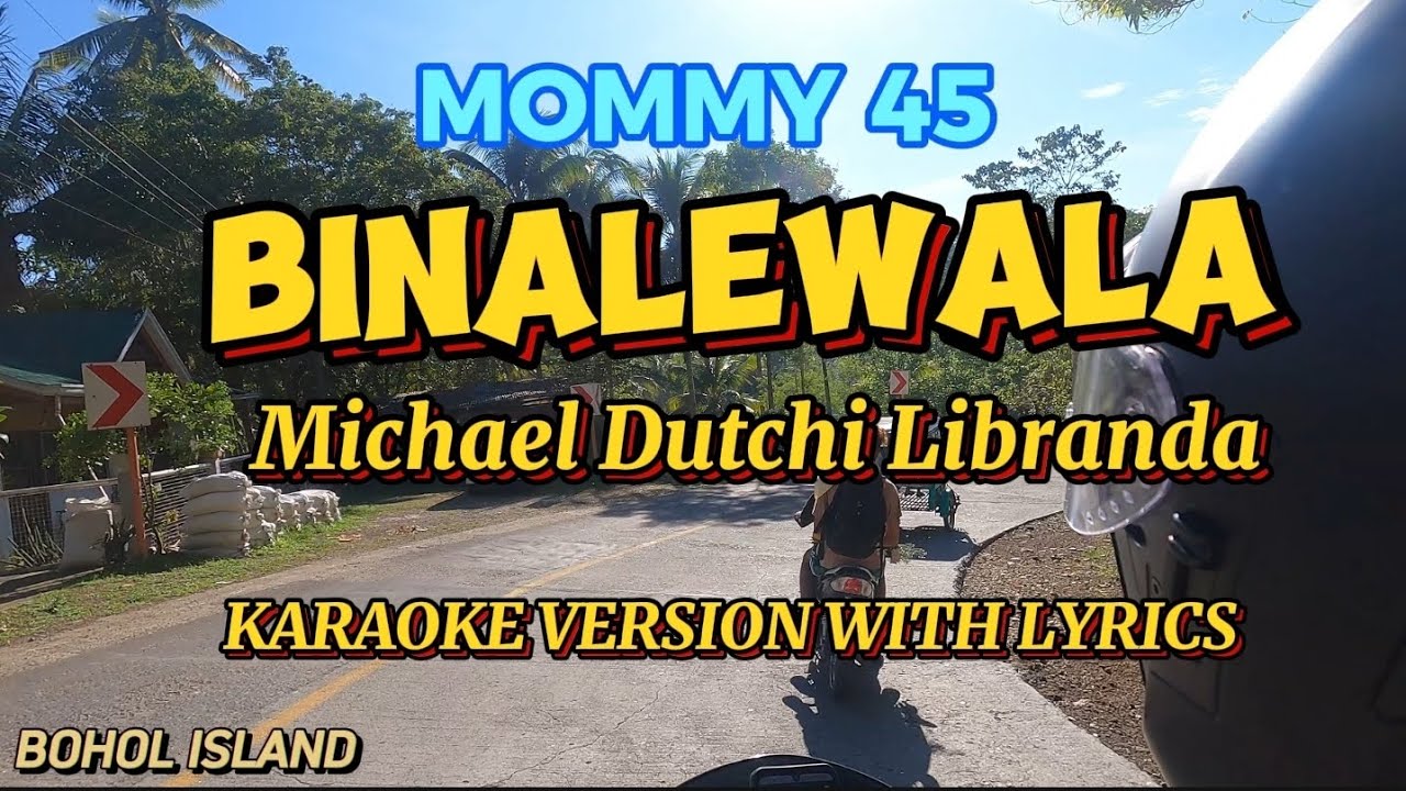 BINALEWALA (MICHAEL DUTCHI LIBRANDA) KARAOKE #MUSIC #KARAOKE - YouTube