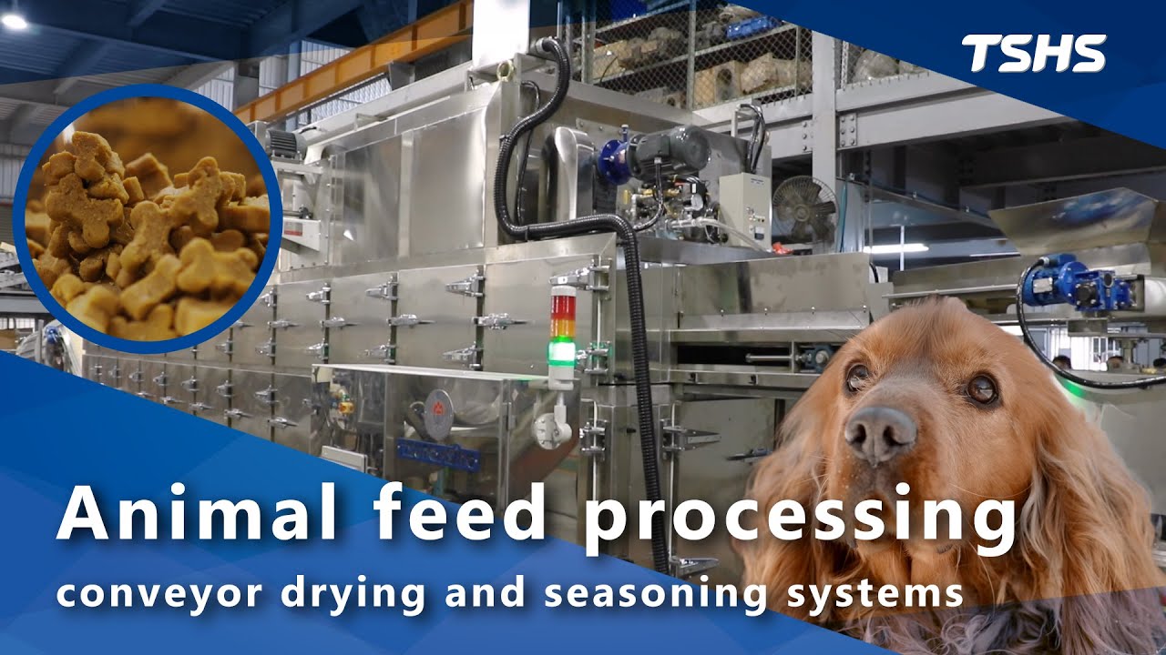 Animal feed processing｜conveyor drying and seasoning systems｜Tsunghsing ...