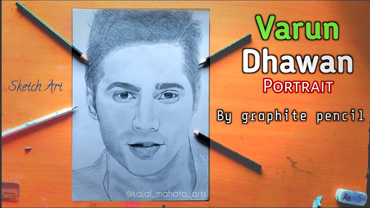 How I draw ? Varun Dhawan portrait (Time-lapse) | Kajal Mahato Arts ...