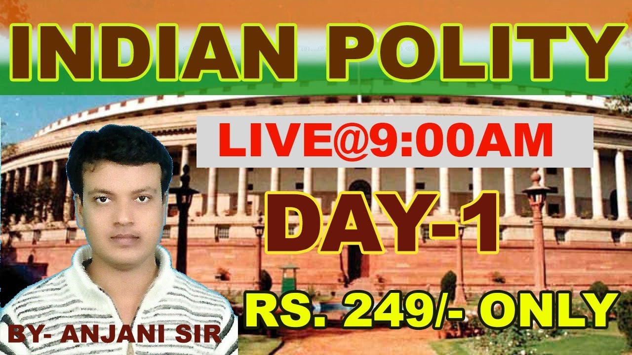 INDIAN POLITY FOUNDATION Batch By Anjani Sir | Time 9:00AM | Study ...