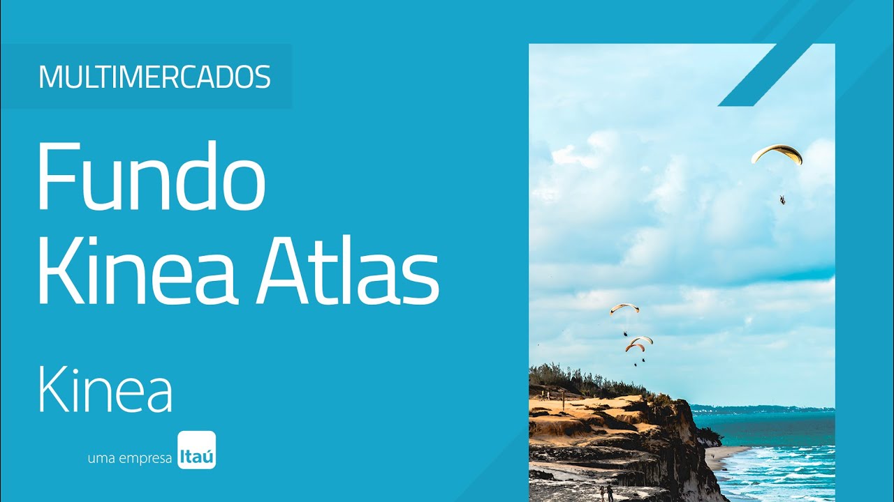 Kinea Atlas - Abertura 2021 - YouTube