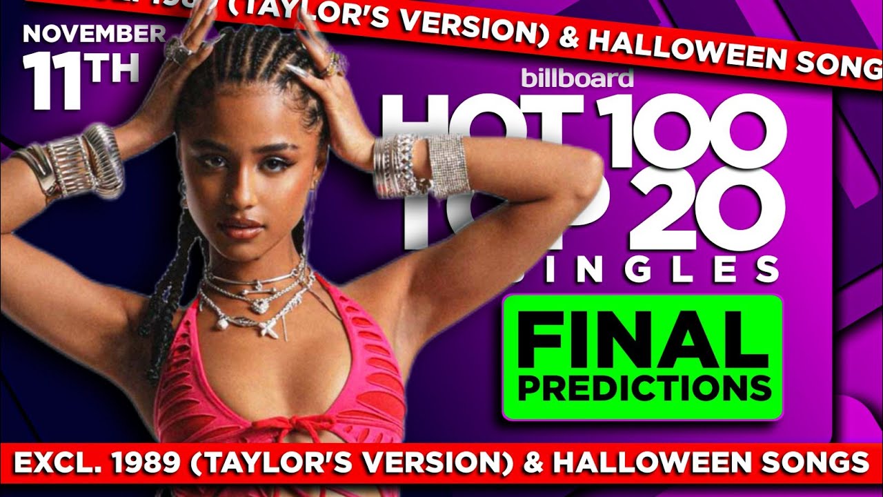 FINAL PREDICTIONS Billboard Hot 100 Top 20 Singles November 11th final-predictions-billboard-hot-100-top-20-singles-november-11th