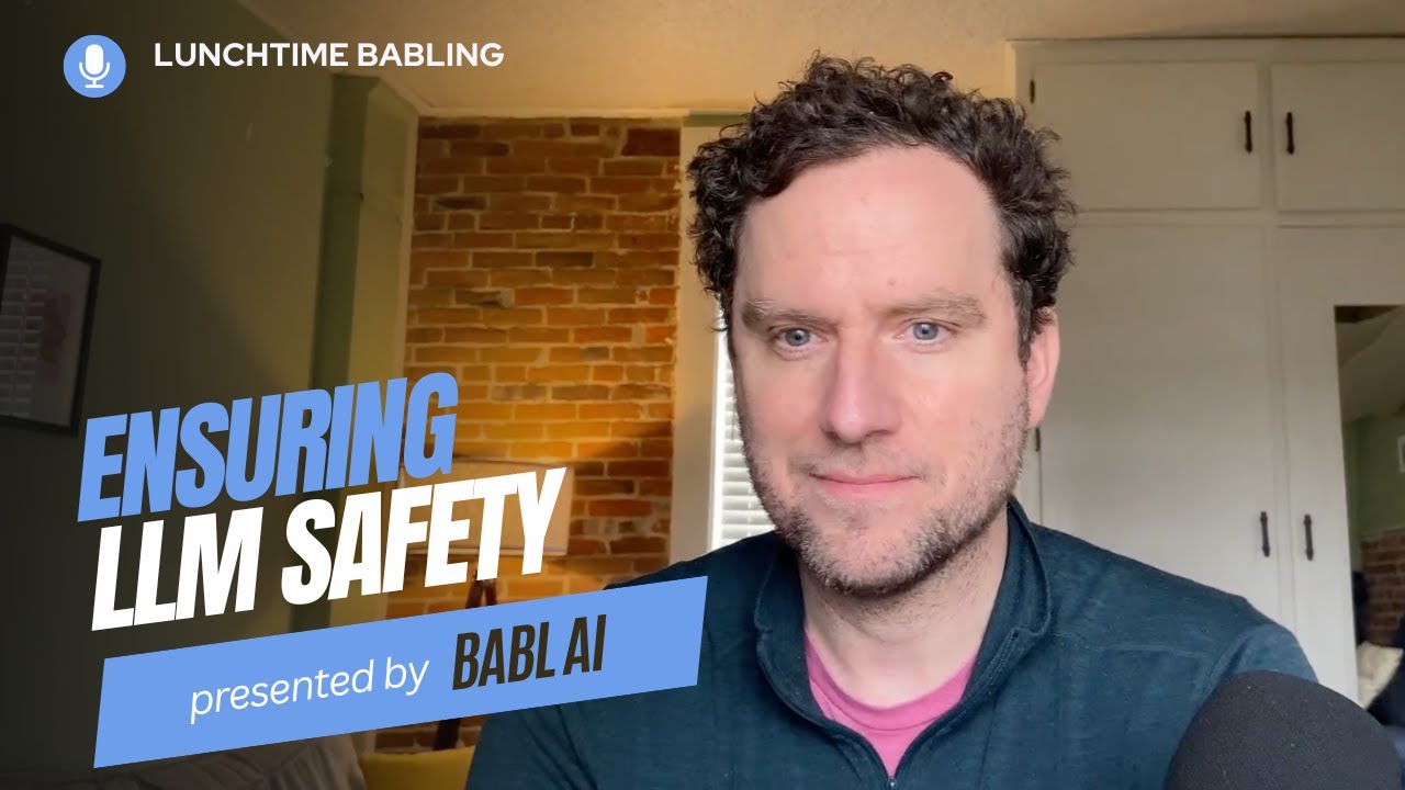 Ensuring LLM Safety | Lunchtime BABLing 60 - YouTube