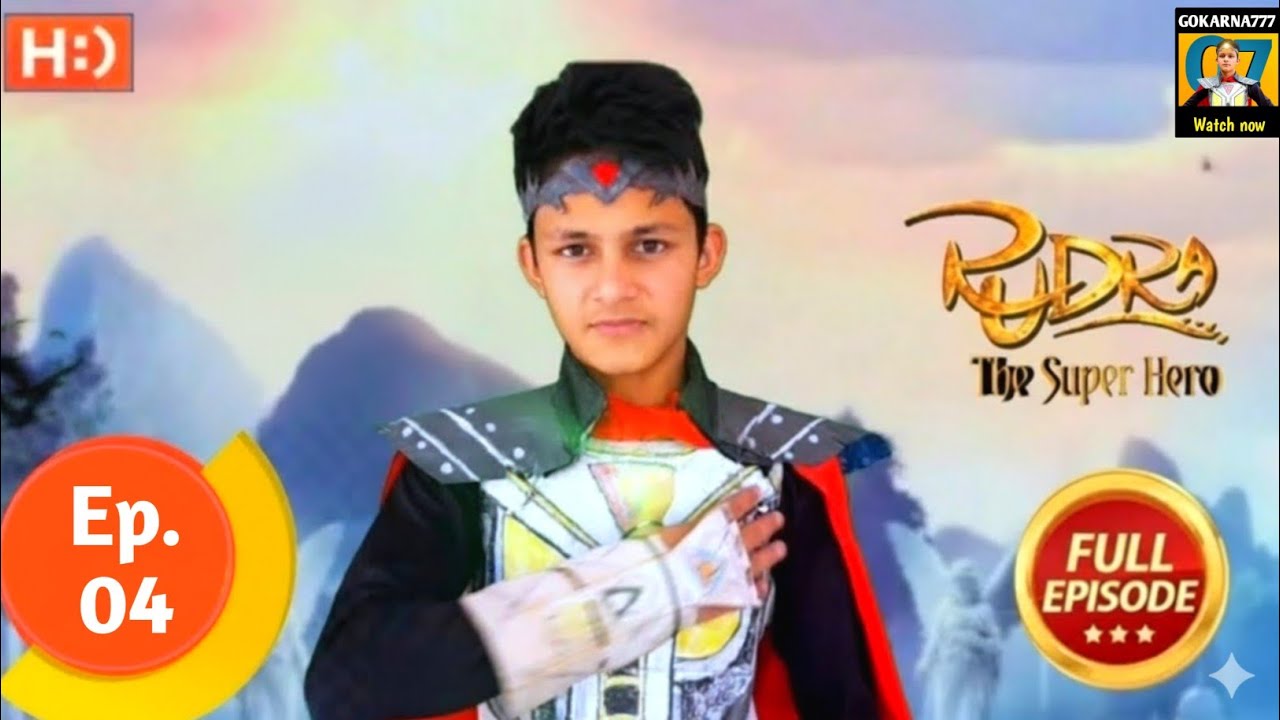 Rudra the super hero||रुद्रा द सुपर हिरो||Episode 04 - 11 June 2024 ...