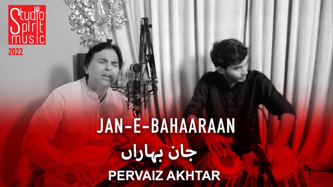 Jaan-e-Bahaaraan | جان بہاراں | Pervaiz Akhtar | Tabla Player Able ...
