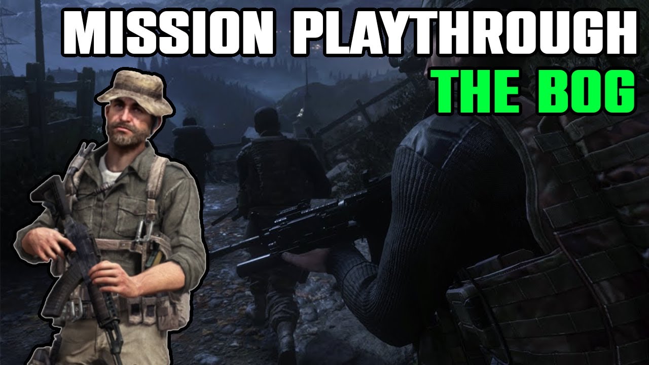 "The Bog" Mission Playthrough! - Call of Duty 4: Modern Warfare - YouTube