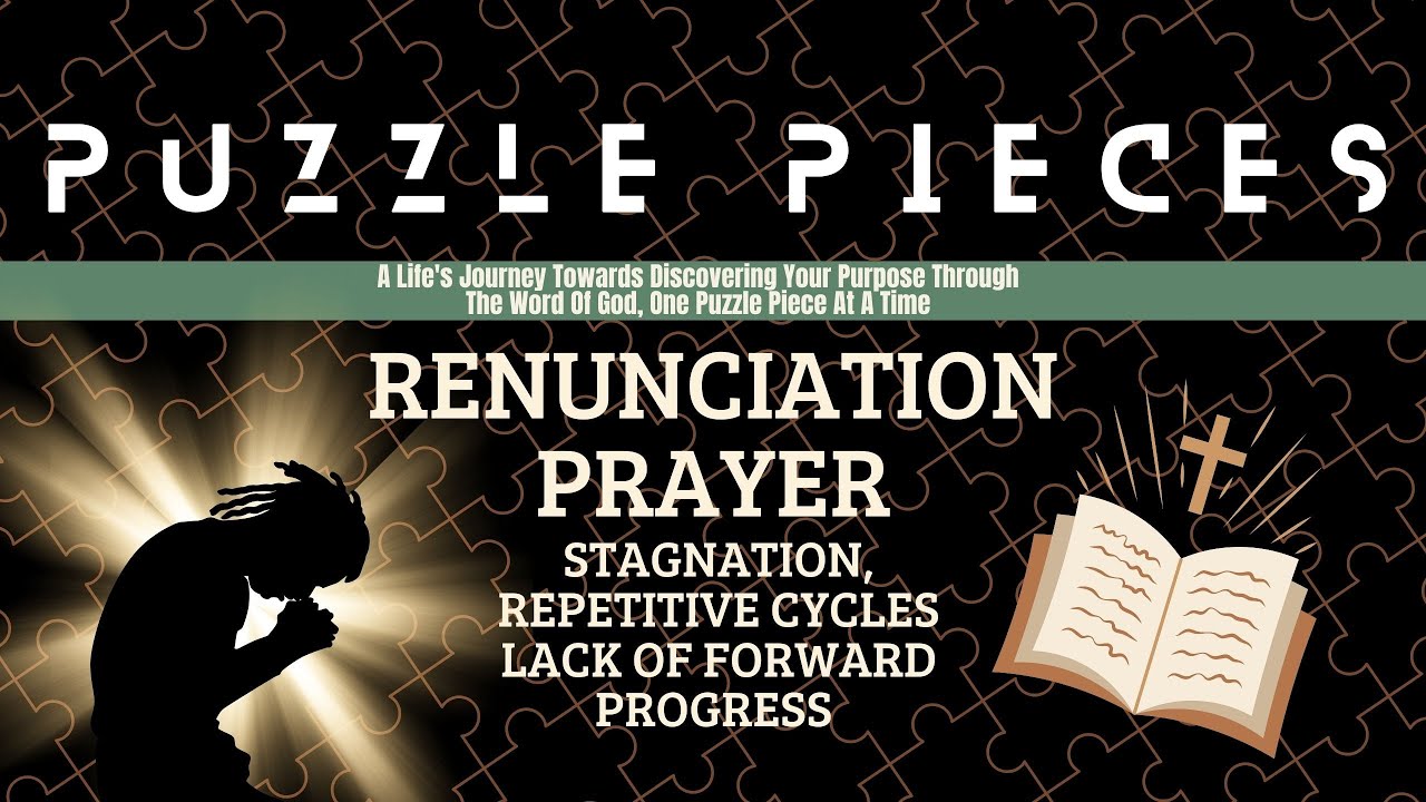 Prayer of Renunciation | Stagnation, Repetitive Cycles, Lack of Forward ...