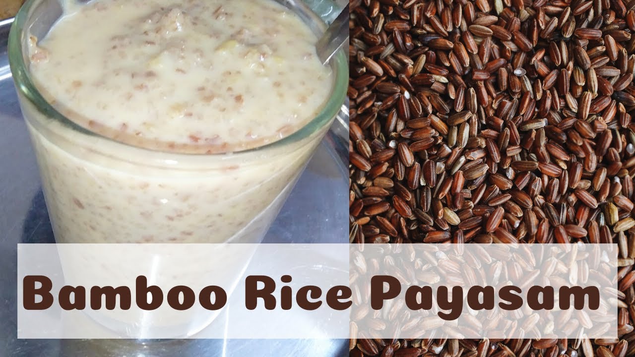 Bamboo rice Payasam Recipe Kerala Style/ Bamboo Rice Payasam in Tamil ...