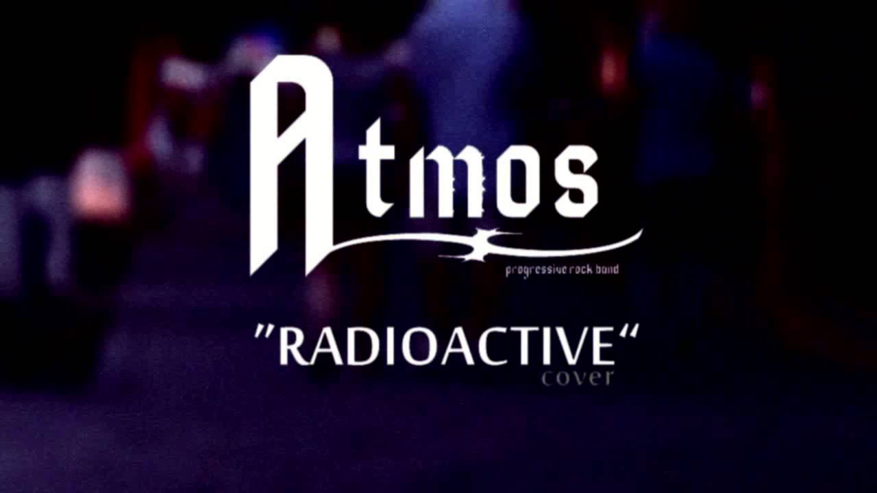 RADIOACTIVE Cover By Atmos Rock Band - YouTube