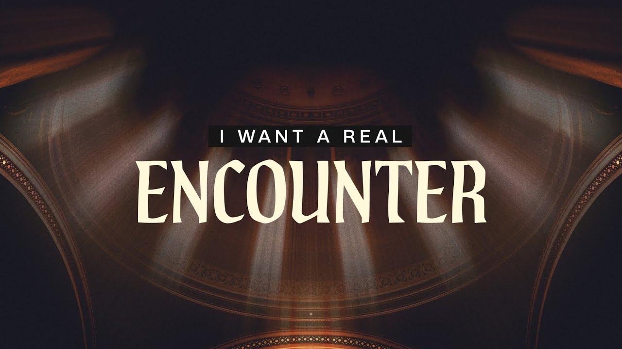 I Want A Real Encounter -Ps Dave Edgar - YouTube