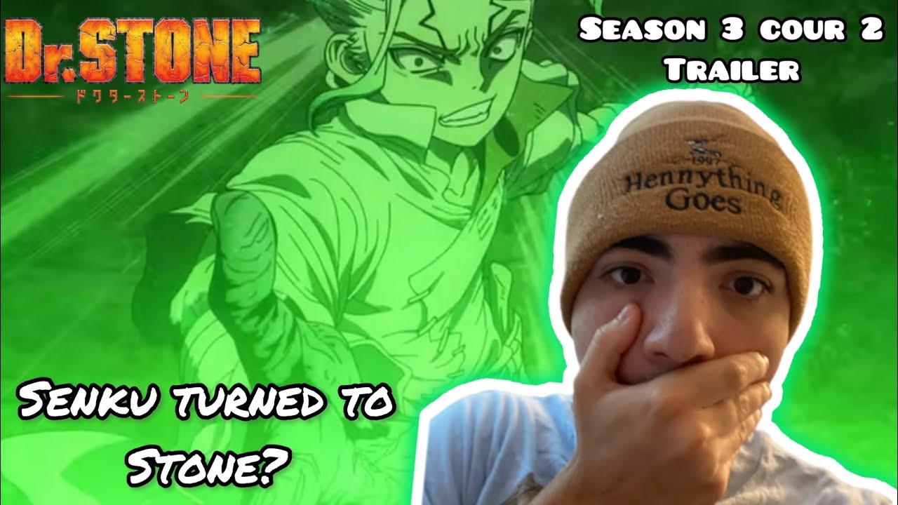 SENKU TURNED TO STONE? | DR.STONE SEASON 3 COUR 2 PV TRAILER REACTION ...