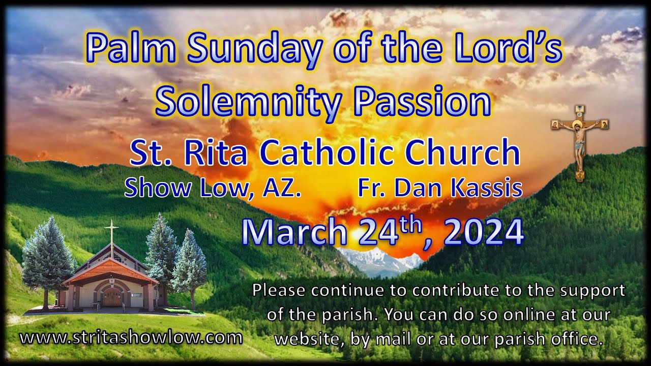 March 24th, 2024 - Palm Sunday of the Lord's Solemnity Passion - Saint ...