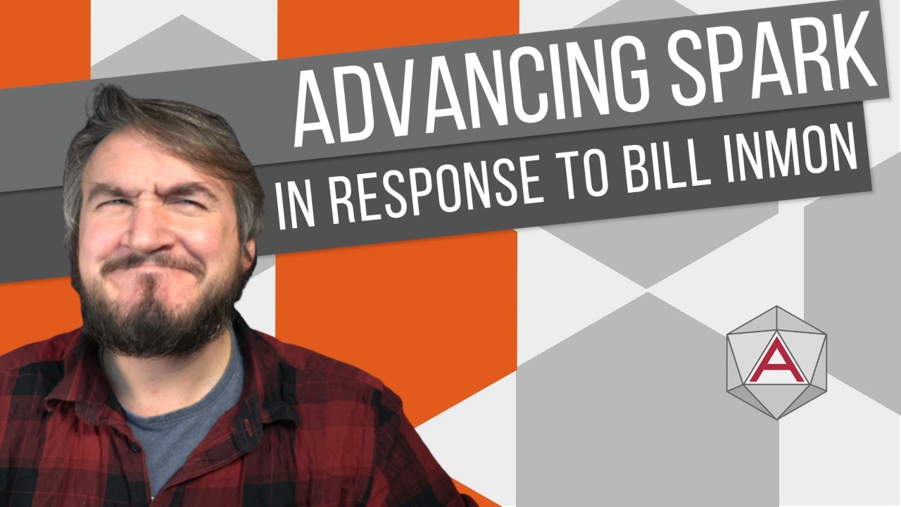 Advancing Spark - In Response to Bill Inmon - YouTube