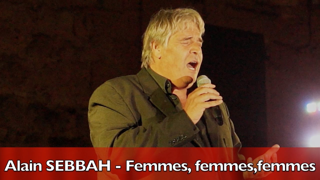 Alain SEBBAH - Sosie vocal de Serge Lama - Femme, femme, femme; - YouTube