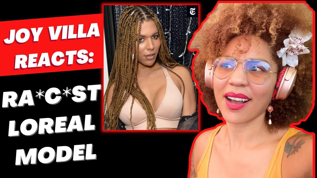 Loreal Model is R*cist or Feminist? // Joy Villa & Cousin Randi REACT - YouTube