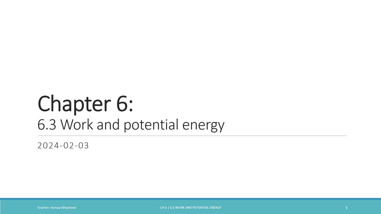 6.3 (Lesson + PS) Work and potential energy - YouTube
