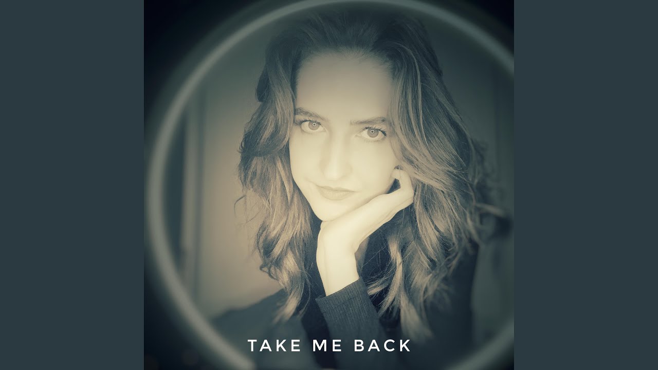Take Me Back - YouTube