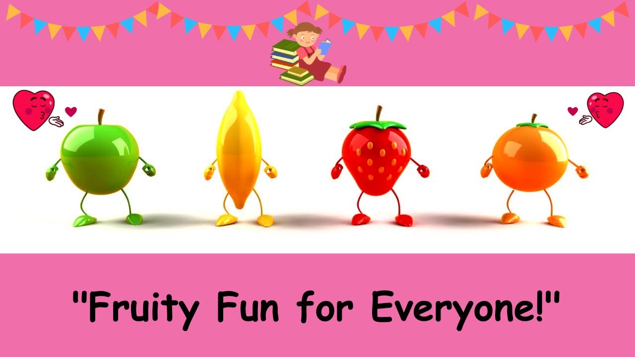 Fruity Fun For Everyone| Fruits Song For Kids| kids story teller| kids ...