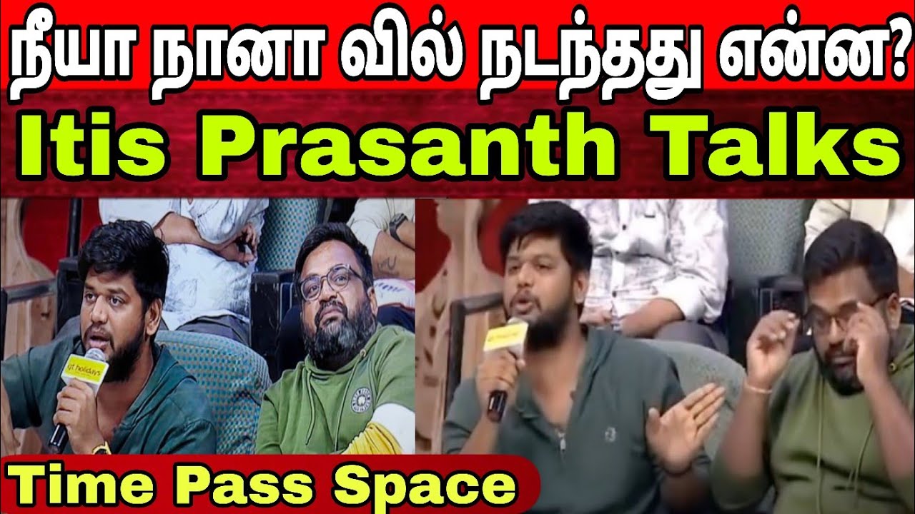 Neeya Naana வில் நடந்தது என்ன? | Itiss Prasanth Talks | Time Pass Space Full Video - YouTube