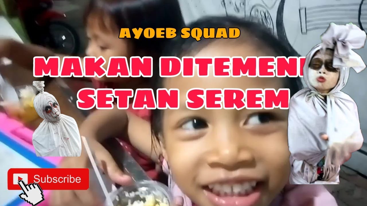 SEREM MAKAN DITEMENIN SETAN POCONG - YouTube