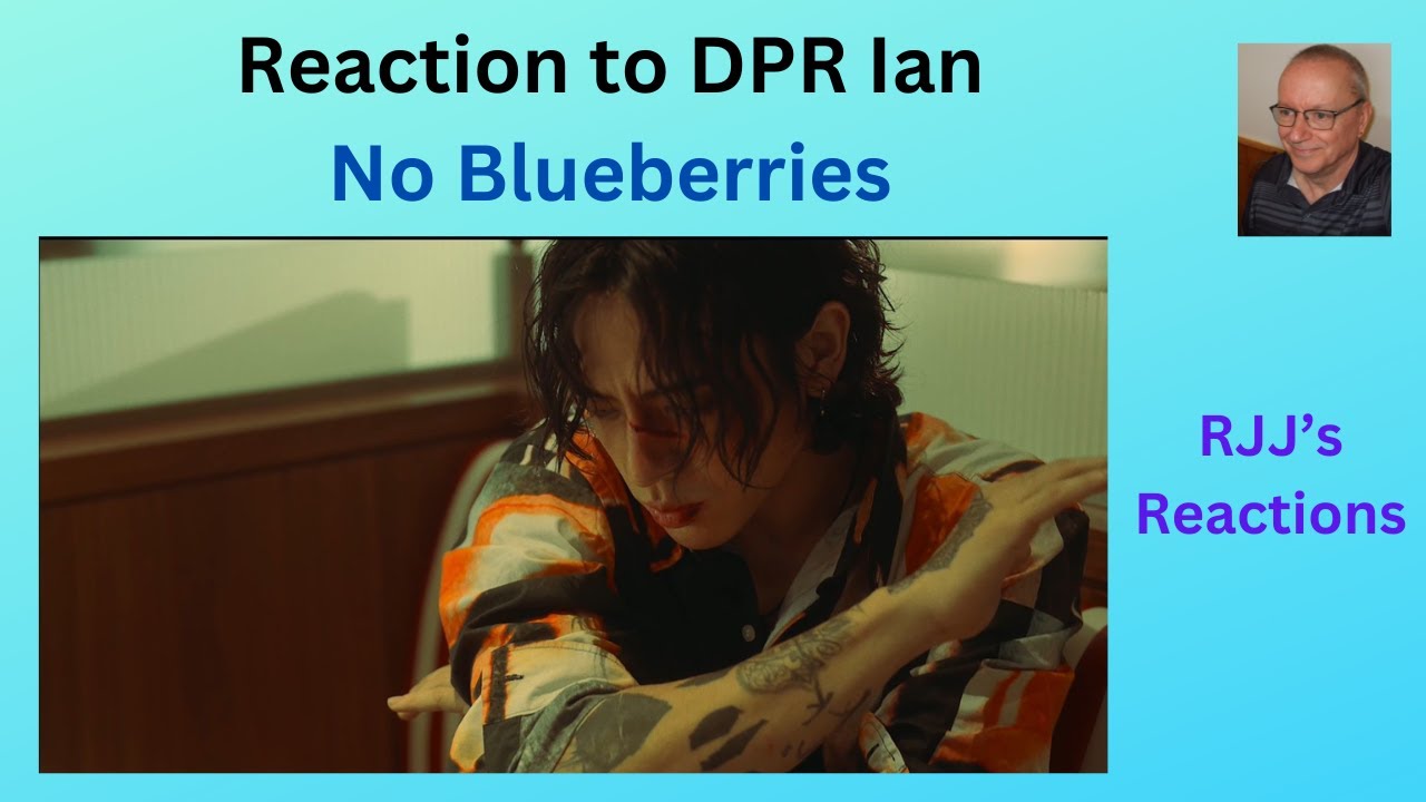 Reaction to DPR Ian - No Blueberries (feat. DPR Live CL) - YouTube