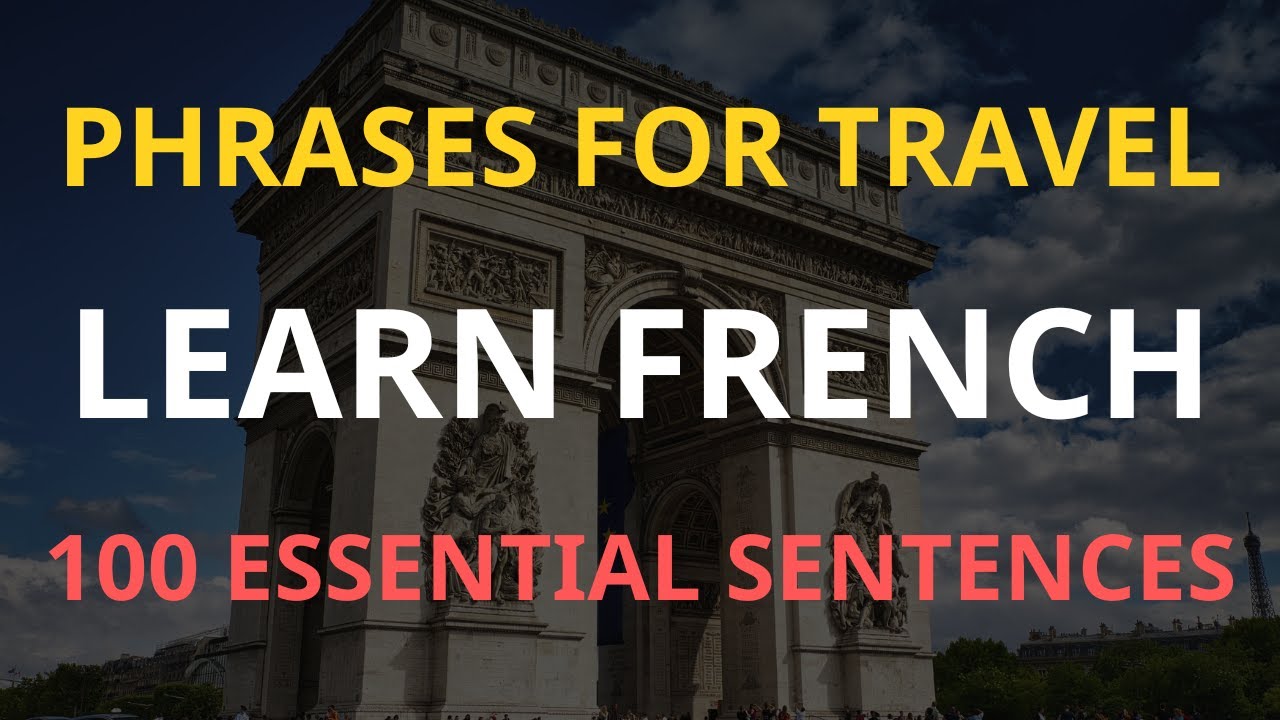 100 Most Used French Phrases for Travel || Short & Easy to Remember ...