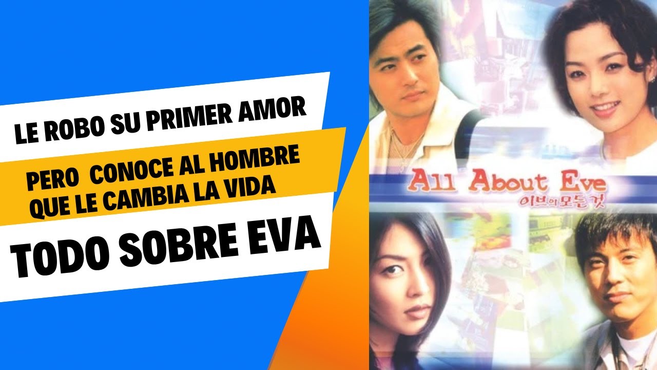 TODO SOBRE EVA All About Eve 🥰🫶😘 - YouTube