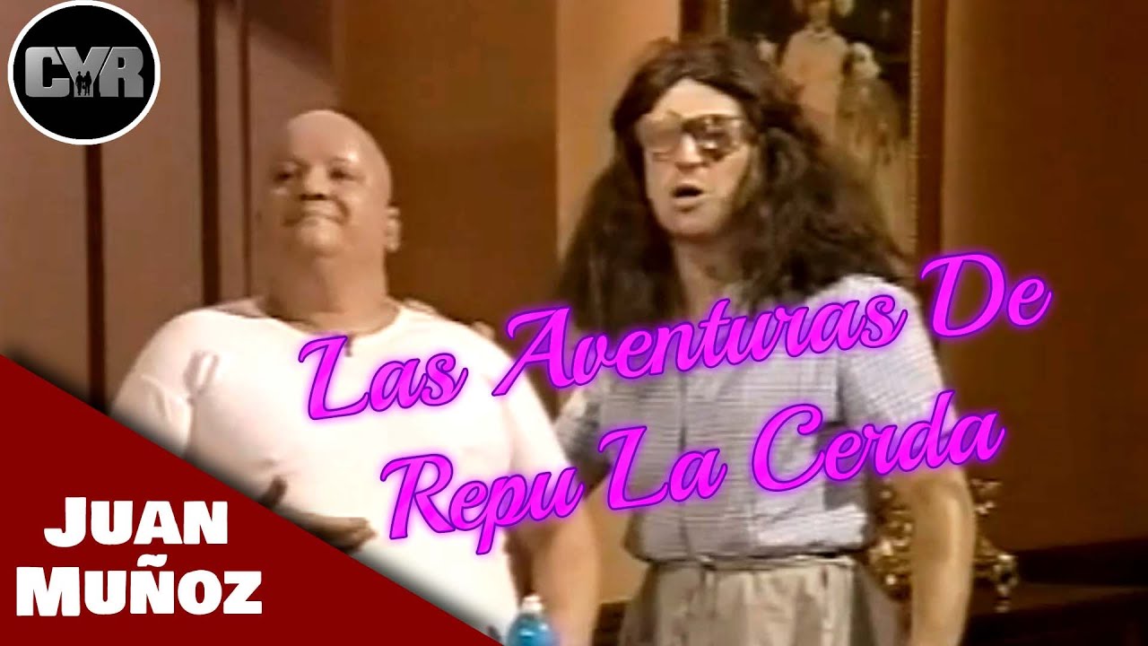 Cruz y Raya - Repu La Cerda | Juan Muñoz Cómico - YouTube