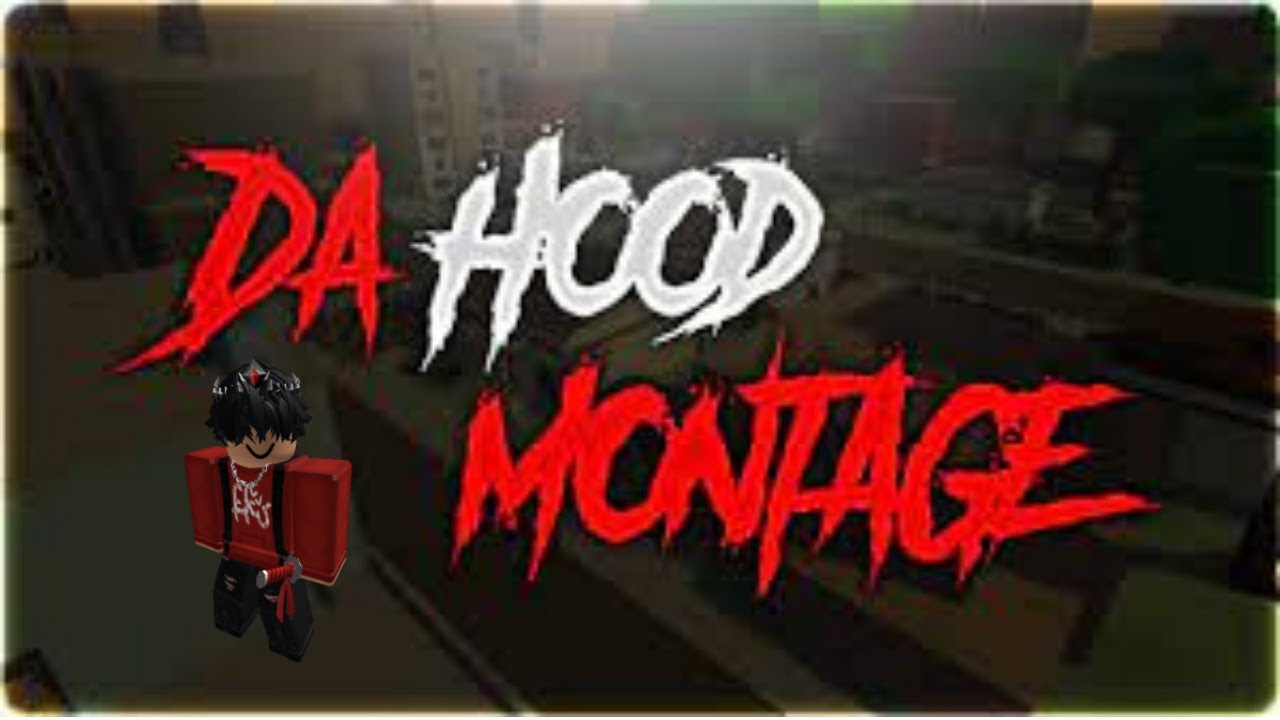 My Da Hood Montage (Da Hood) :) - YouTube
