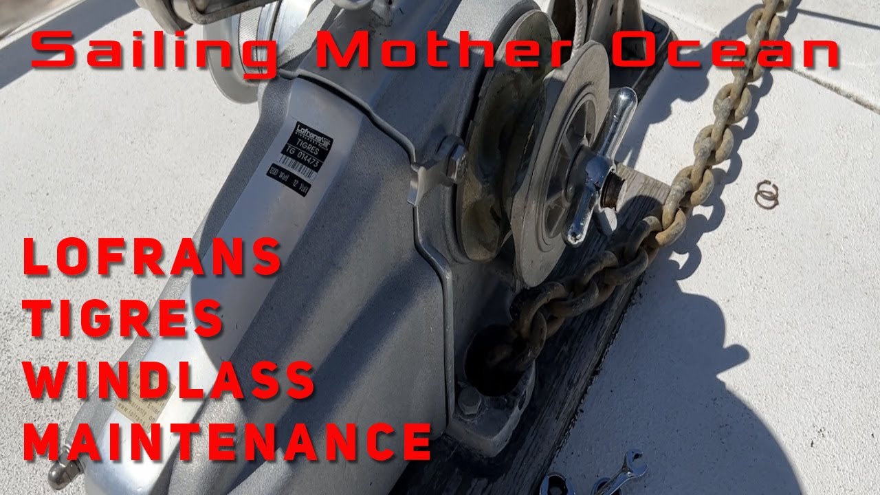 Lofrans Tigres Anchor Windlass Routine Maintenance on Mother Ocean ...