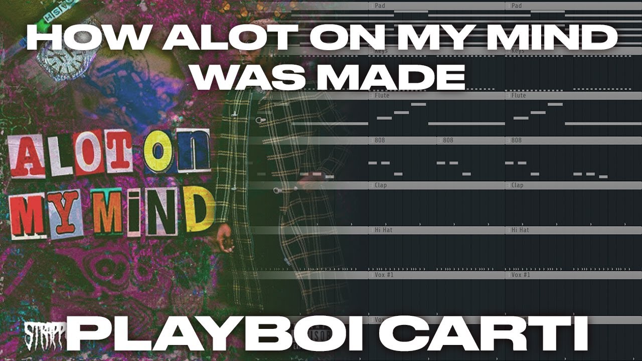 How 'A Lot On My Mind' was made in 5 minutes - Playboi Carti - YouTube