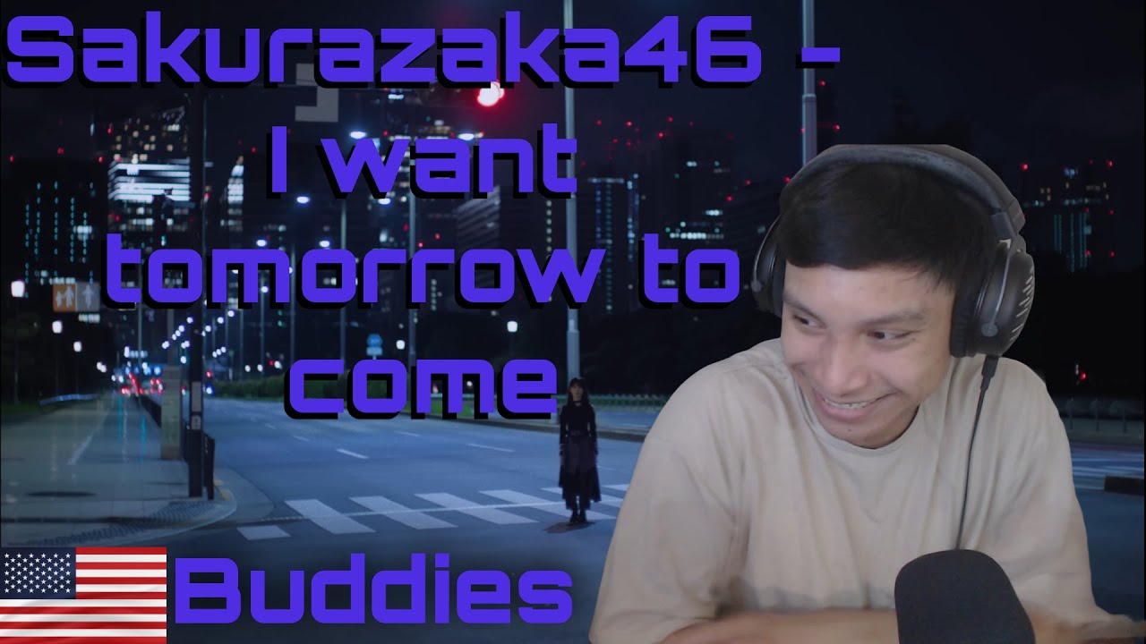 Sakurazaka46 - I want tomorrow to come MV Reaction | First Time US Buddies - YouTube