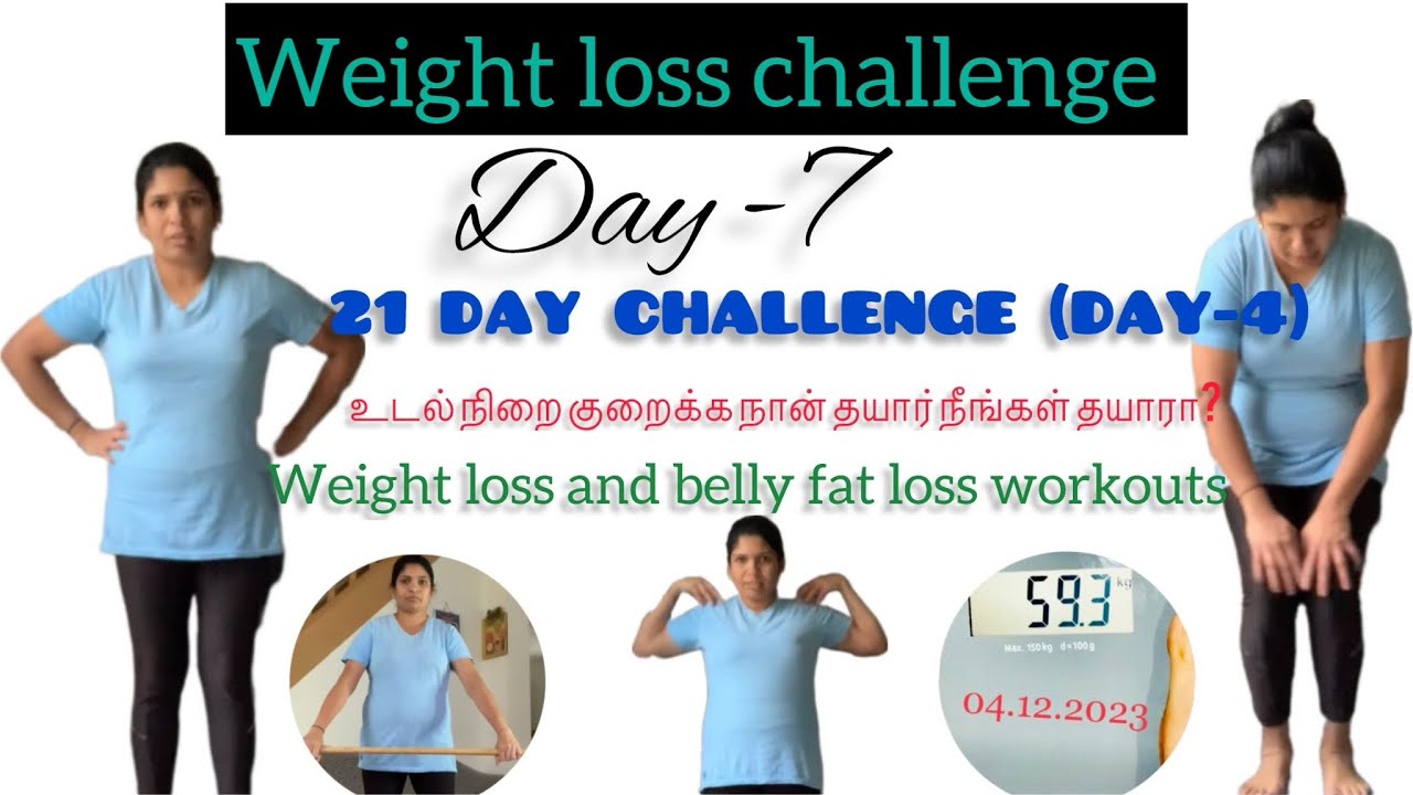 Weight loss challenge day-7 /21 DAY CHALLENGE DAY-4 /weight loss and ...