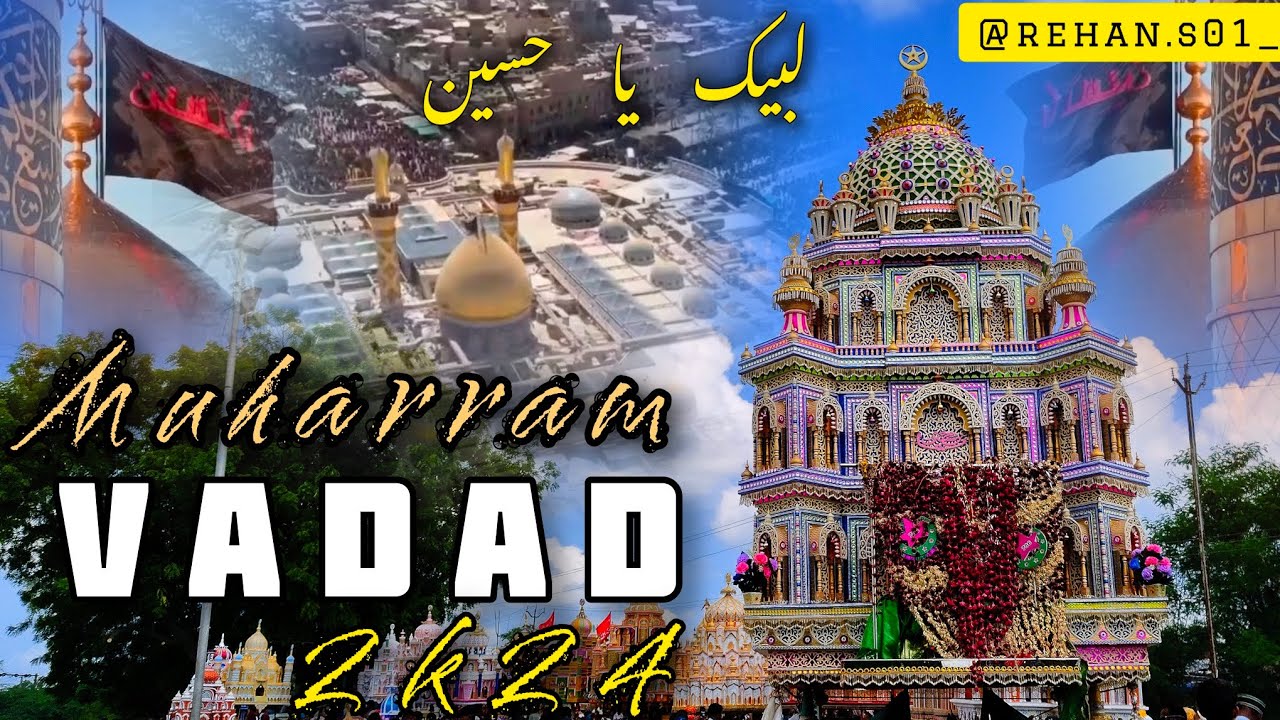 Vadad Muharram 2024 - 1446 | India's Biggest Muharram #vadad # ...