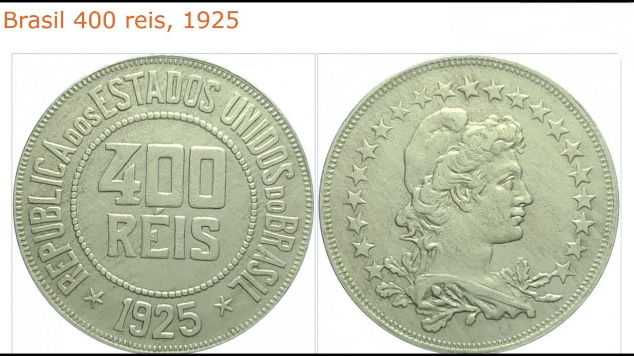 MOEDA DE 400 RÉIS DE 1925 - Valores de Catálogo (400 RÉIS COIN FROM ...