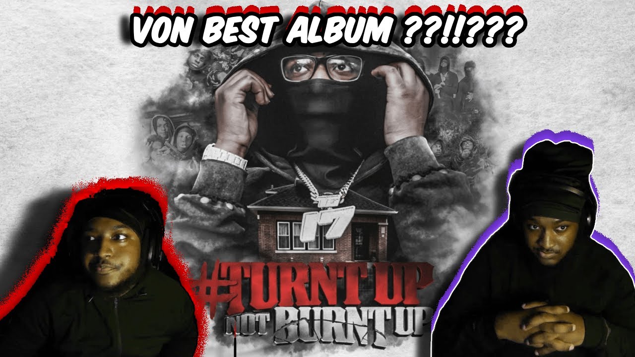 VonOff1700 DISSED ME😳⁉️| “TURNT UP NOT BURNT UP”💥Album REACTION😤 - YouTube