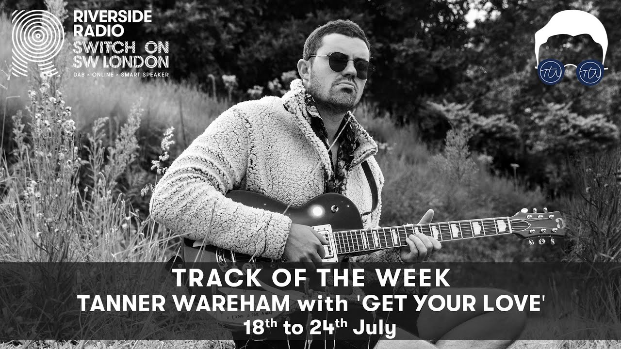 Tanner Wareham – ‘Get Your Love’ | Track of the Week - YouTube