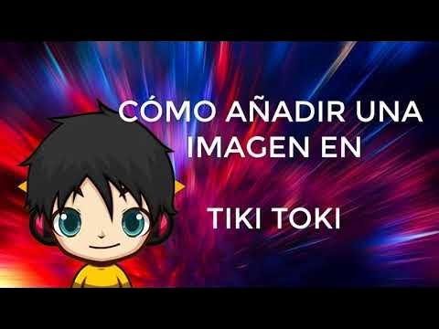 Como añadir una imagen en tiki toki - YouTube