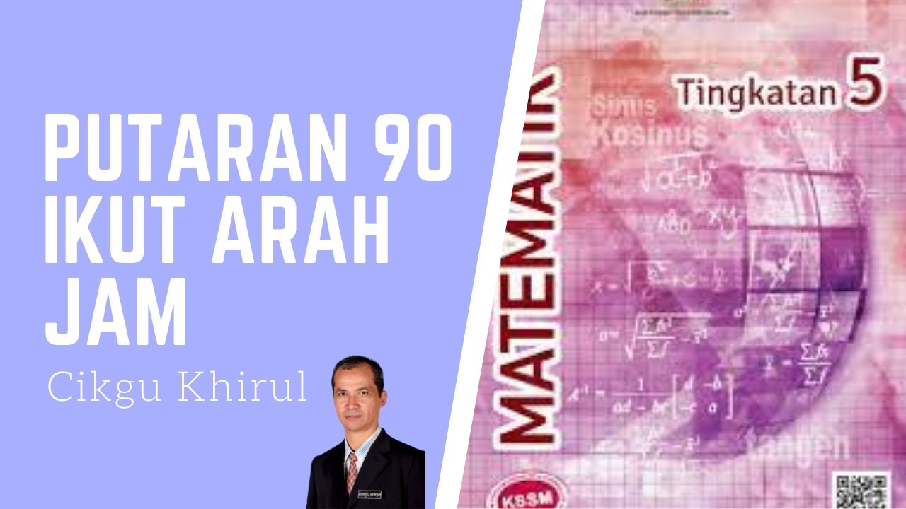 Matematik Putaran 90 ikut arah jam (Rotation) - YouTube