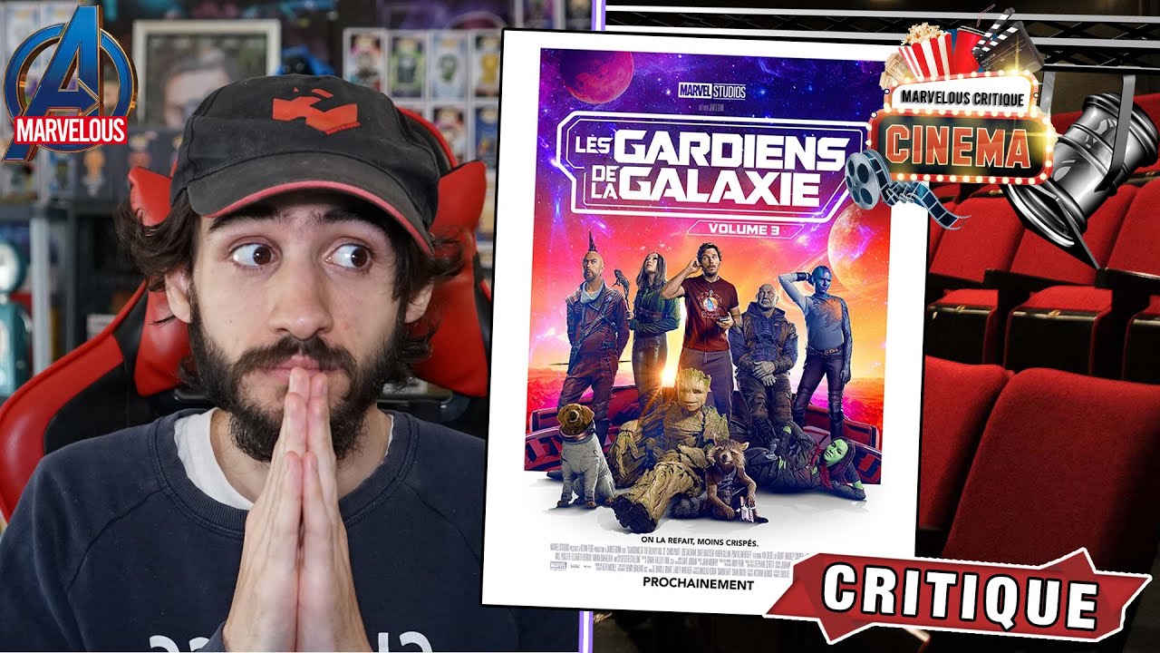 MARVELOUS CRITIQUE #10 - GUARDIANS OF THE GALAXY VOLUME 3 ! [AVEC ...