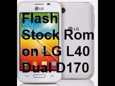 شرح كيفية تفليش هاتف Flash Stock Rom on LG L40 Dual D170 - YouTube
