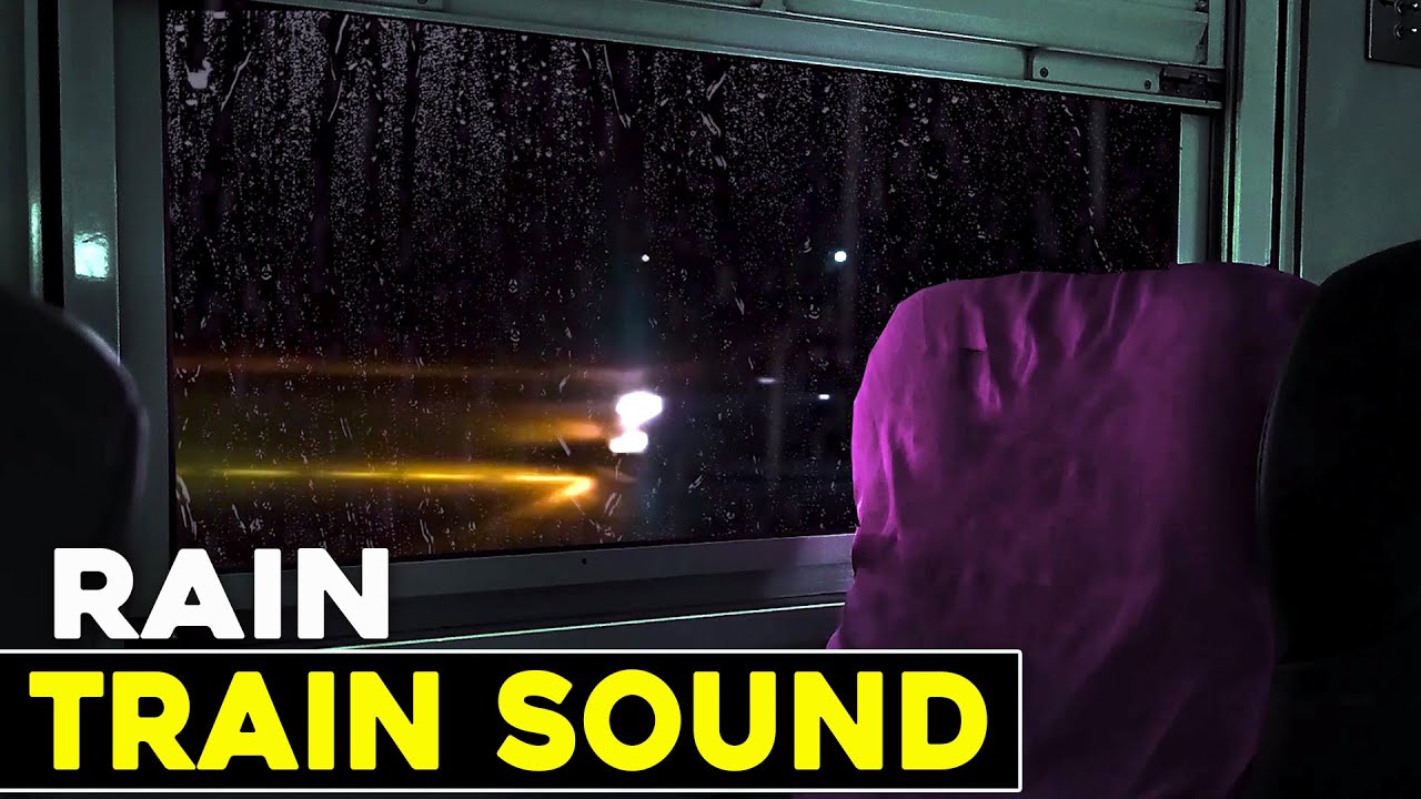 Relax to the Ultimate ASMR: Train Sounds with Rain & Thunderstorm for ...