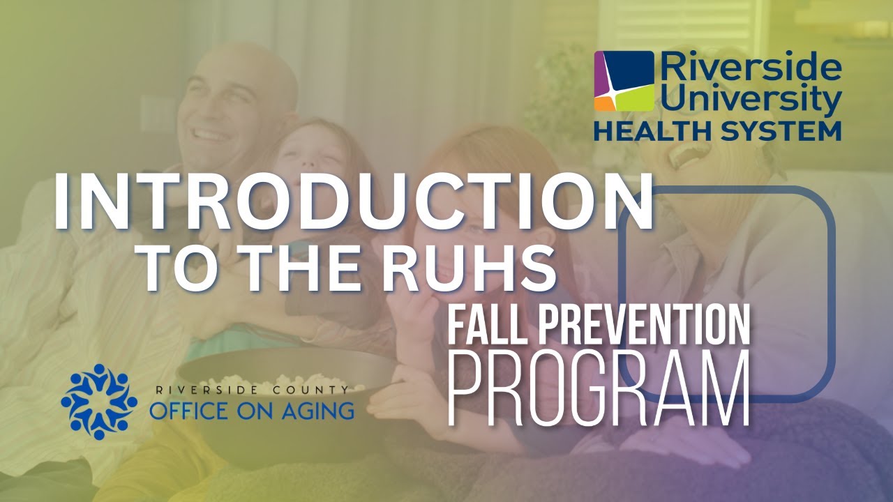 RUHS Fall Prevention Program - Introduction to Fall Prevention - YouTube