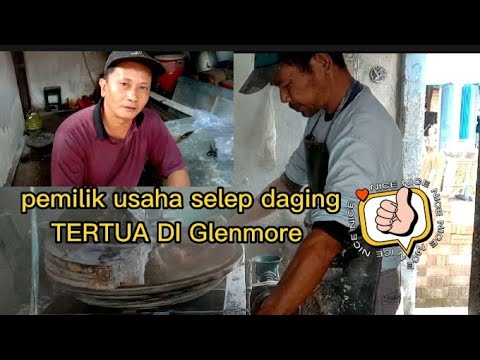SELEP DAGING TERTUA DI GLENMORE PUNYA PAK LILIK#riview# ...