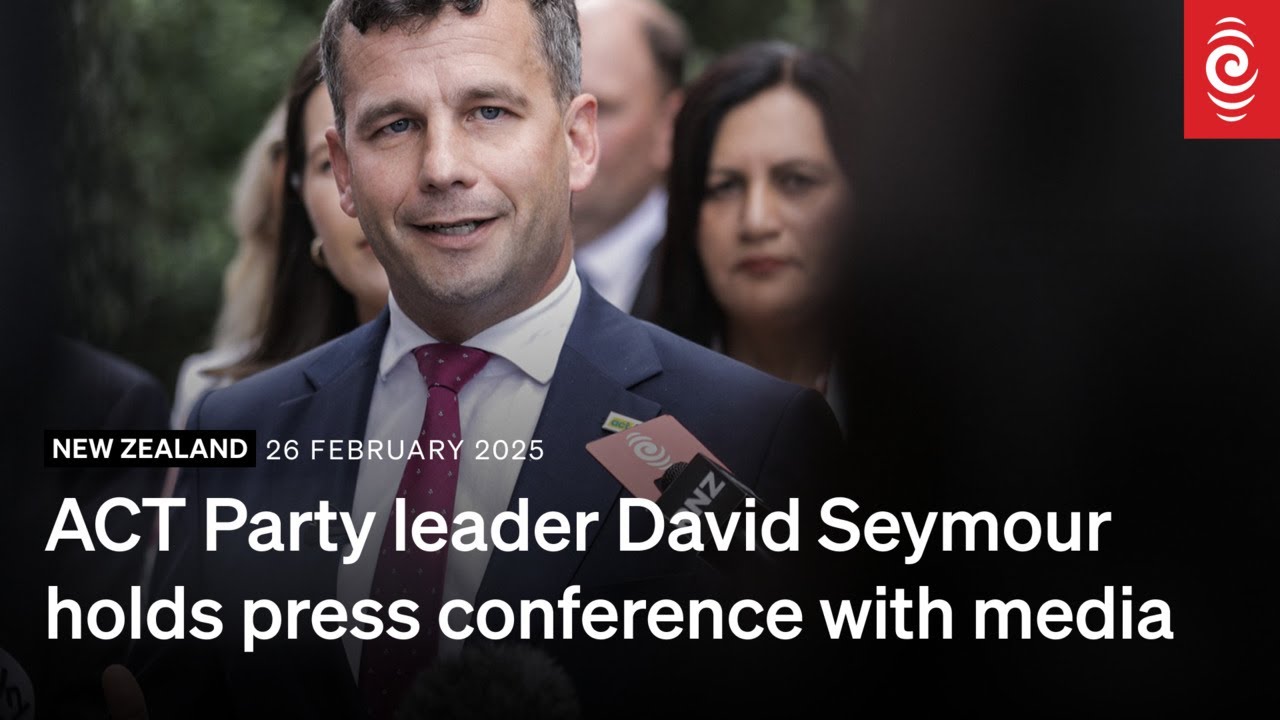 ACT Party leader David Seymour holds press conference with media | 26 ...