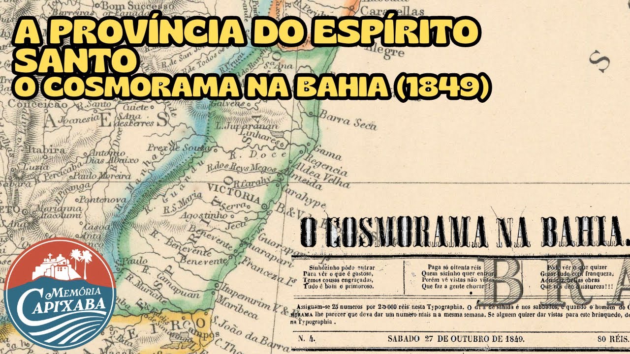 A Província do Espirito Santo (O Cosmorama da Bahia - 1849) - YouTube