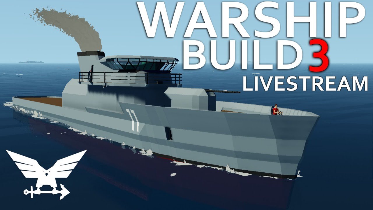War Ship Build 3 Live! - Stormworks Gameplay - YouTube