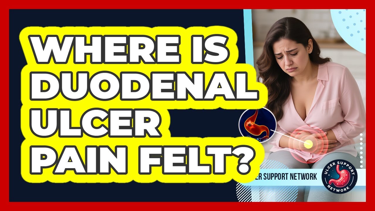 Where Is Duodenal Ulcer Pain Felt? - YouTube