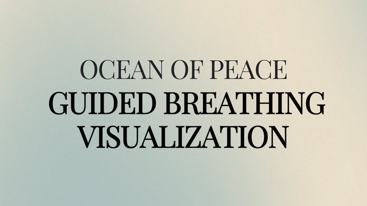 Ocean of Peace Guided Breathing Visualization - YouTube