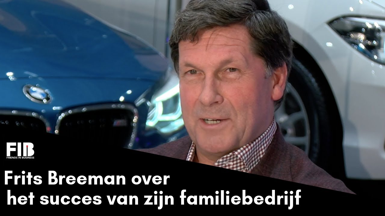 FRITS BREEMAN OVER HET SUCCES VAN HET FAMILIEBEDRIJF | Friends in ...